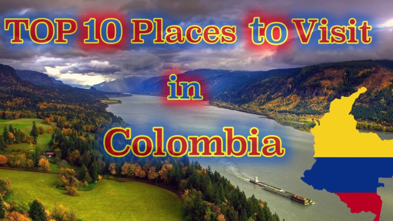 TOP 10 Places to Visit in Colombia - YouTube