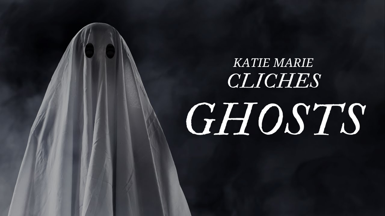 Clichés: Ghosts - YouTube