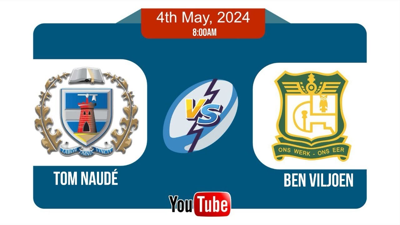 HTS TOM NAUDÉ THS vs HS BEN VILJOEN Saturday 04 May 2024 from 08:00 ...
