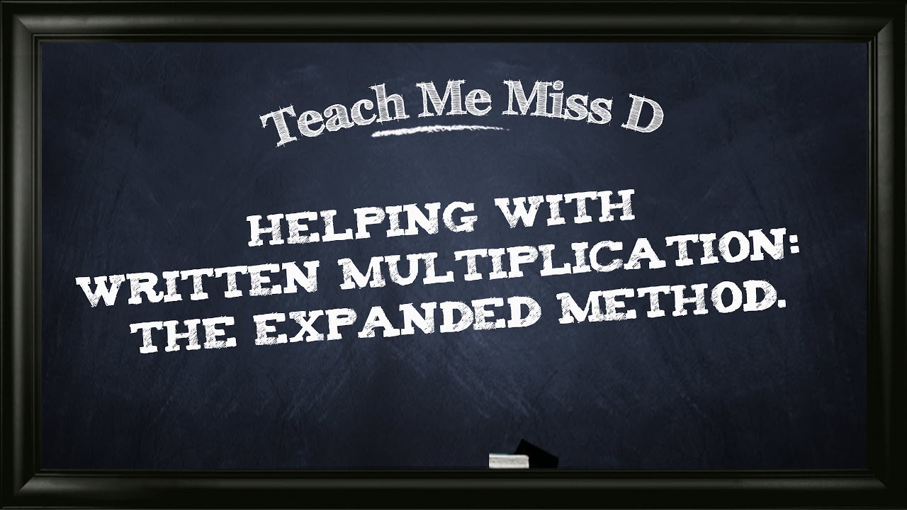 Helping with written multiplication: The expanded method. - YouTube