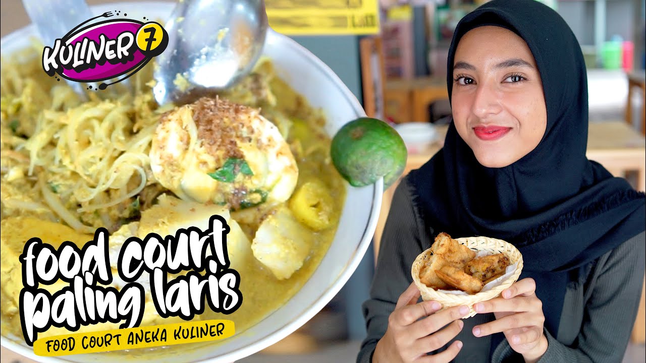 FOOD COURT YANG PALING LARIS - FOOD COURT ANEKA KULINER || KULINER ...
