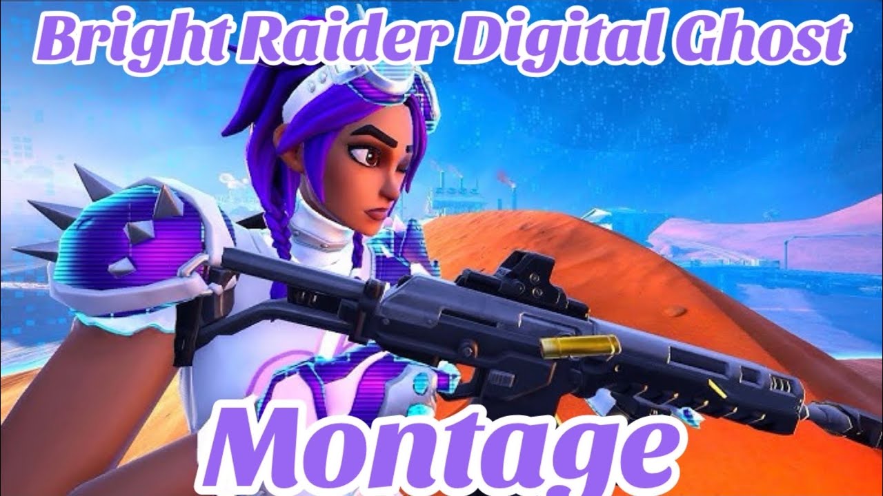 #fortnite Bright Raider(Digital Ghost) Montage! - YouTube