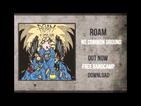 ROAM - Naivety [taken from "No Common Ground"] 2012 - YouTube
