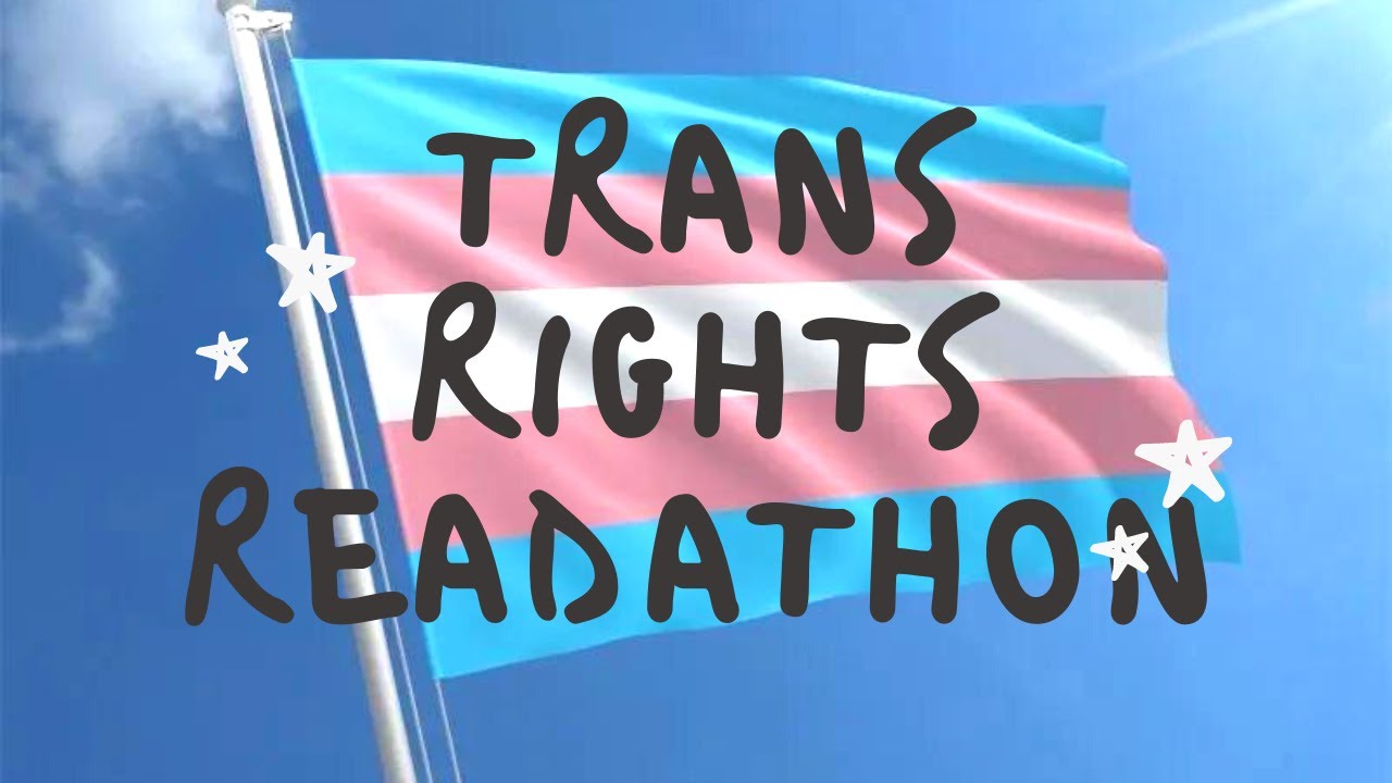 Trans Rights Readathon! March 20-27 -- How to join - YouTube
