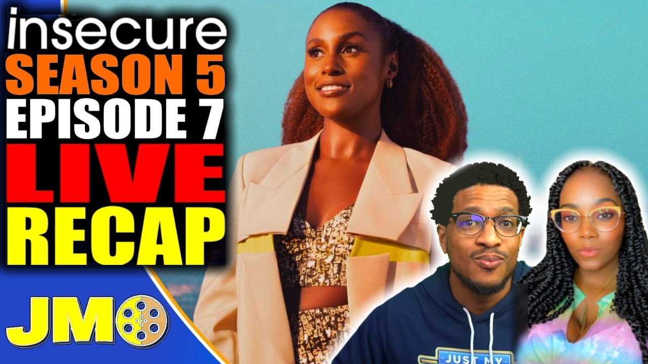 Insecure Season 5 Episode 7 'Chillin', Okay?!' LIVE Recap! (SPOILERS ...