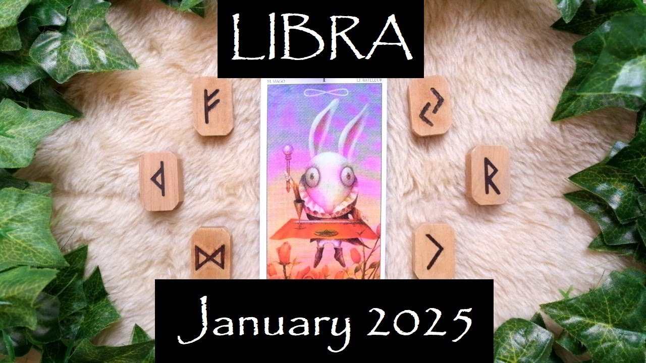 LIBRA - January 2025 - Looking with fresh eyes - YouTube