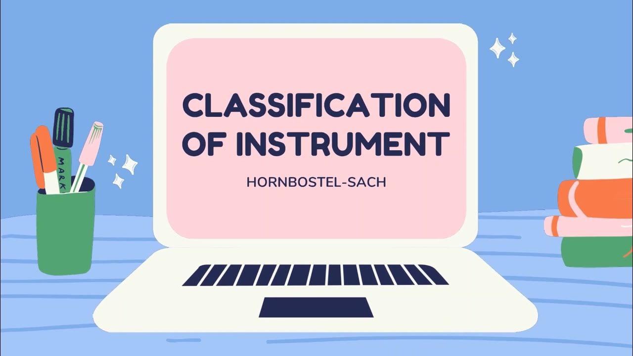 Instructional Video | Classification of Instruments (Hornbostel-Sach ...