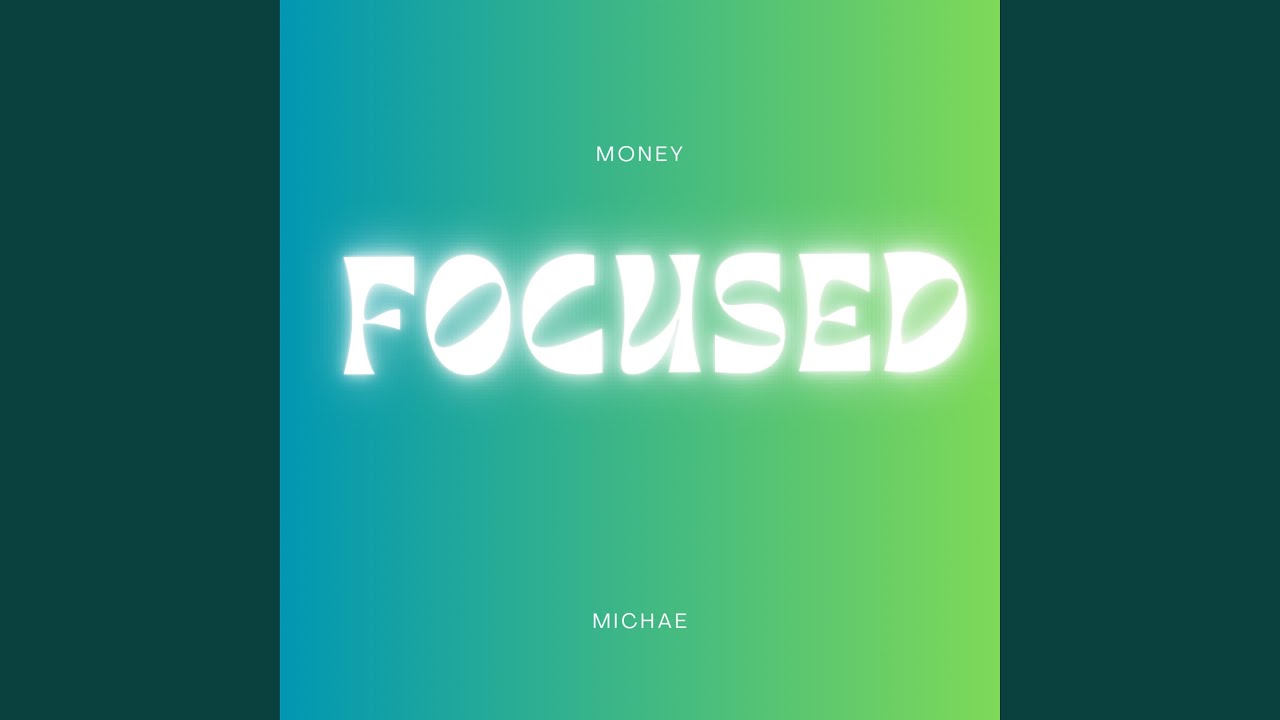 MONEY FOCUSED - YouTube