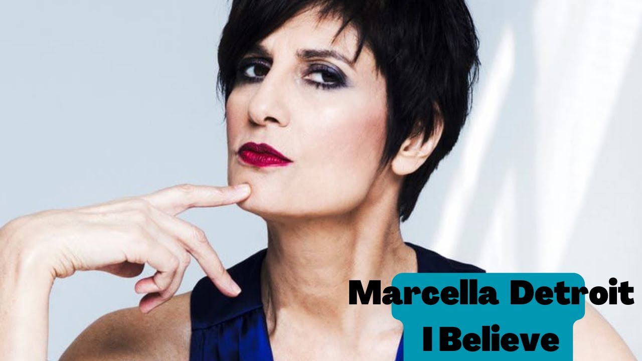 Marcella Detroit - I Believe - YouTube