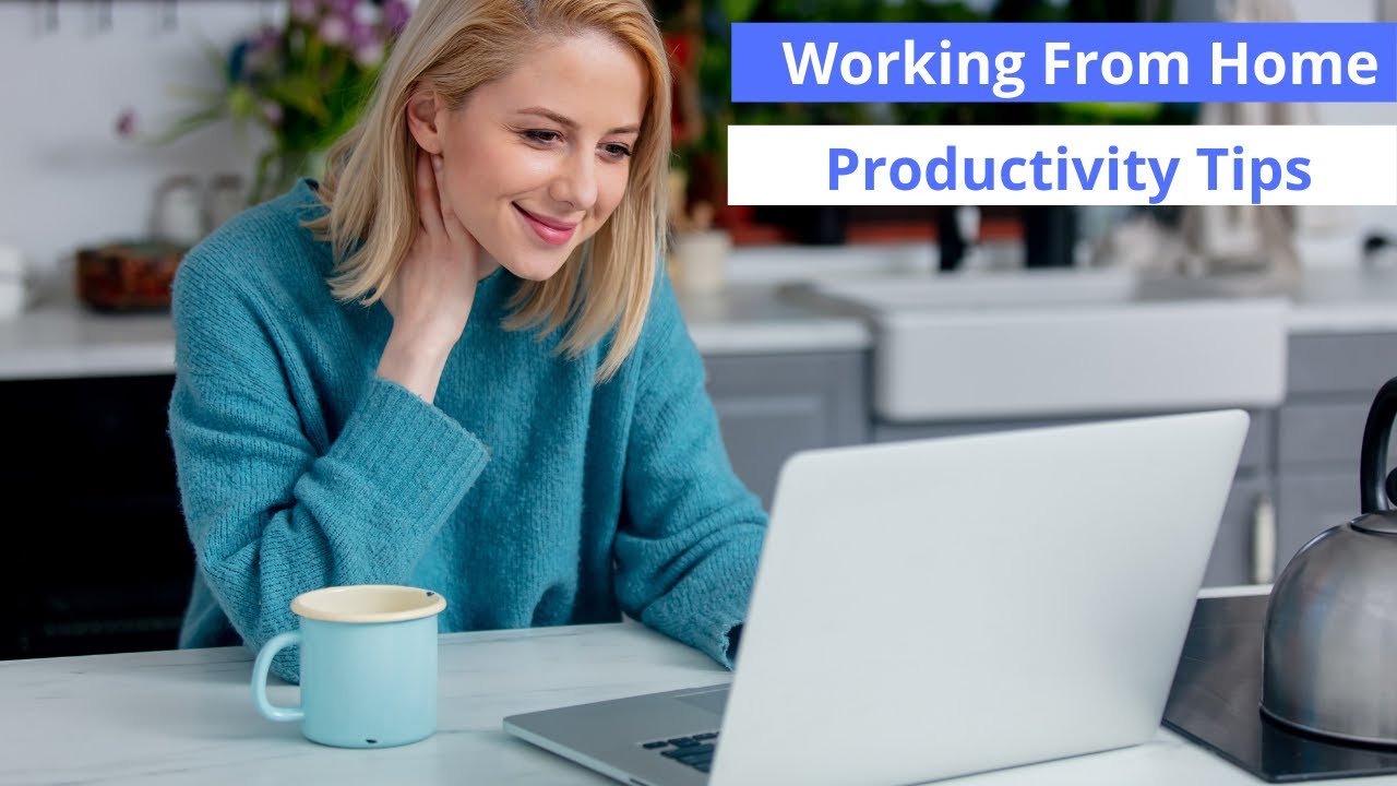 How To Be Productive and Happy Working From Home - YouTube