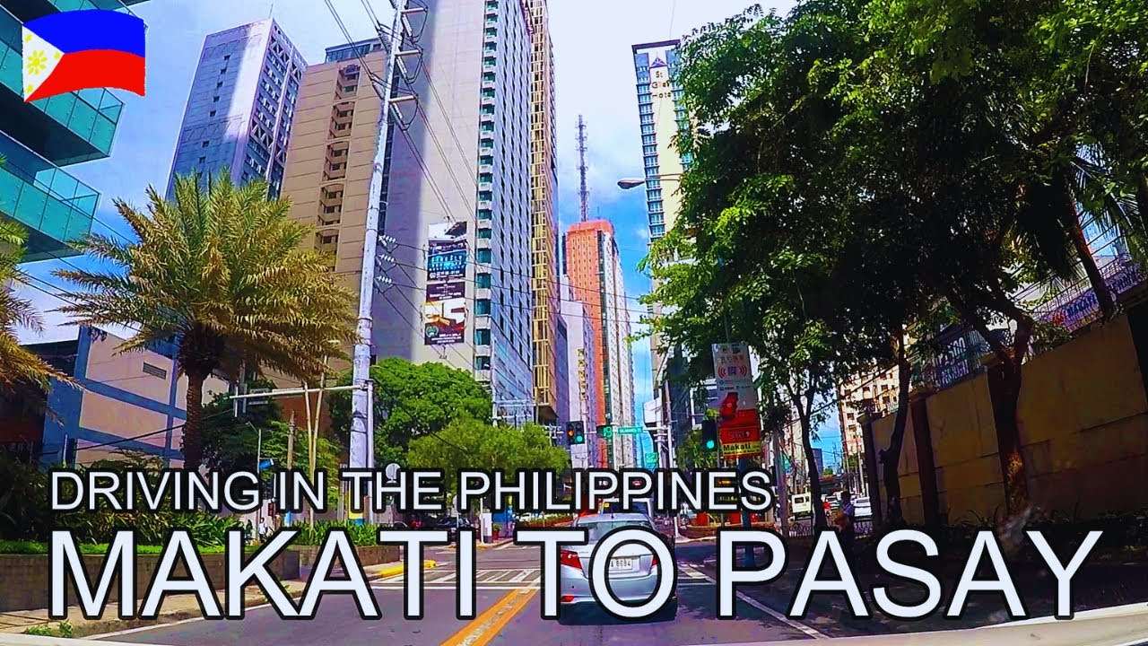 MAKATI TO PASAY CITY DRIVE | PHILIPPINES VACATION - YouTube