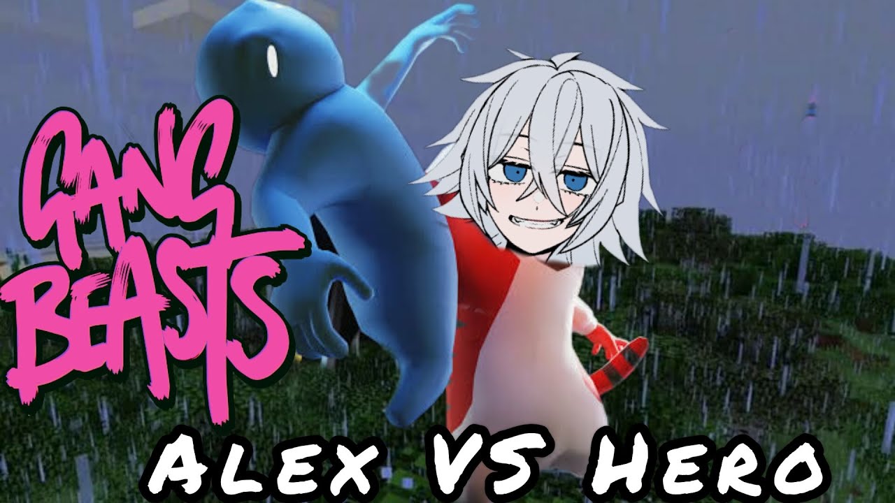 La Pelea de Alex VS Hero - Gang Beasts - YouTube
