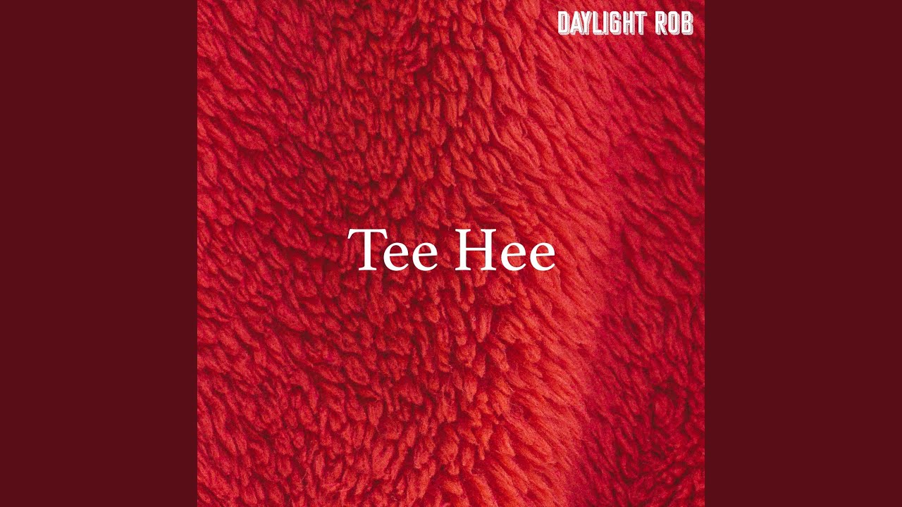 Tee Hee - YouTube