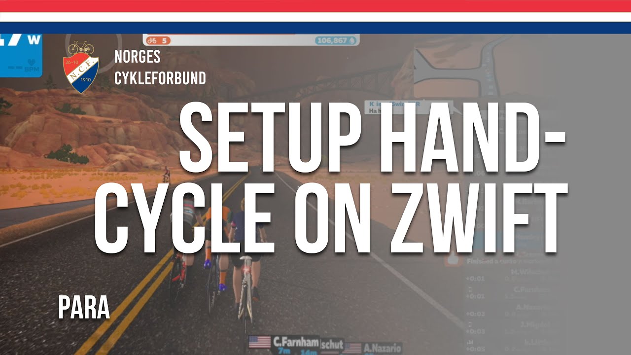 How to setup handcycle on Zwift | Norges Cykleforbund - YouTube