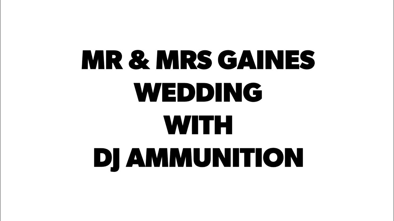 RECAP Mr and Mrs Gaines' Wedding with DJ Ammunition and Gaines ...