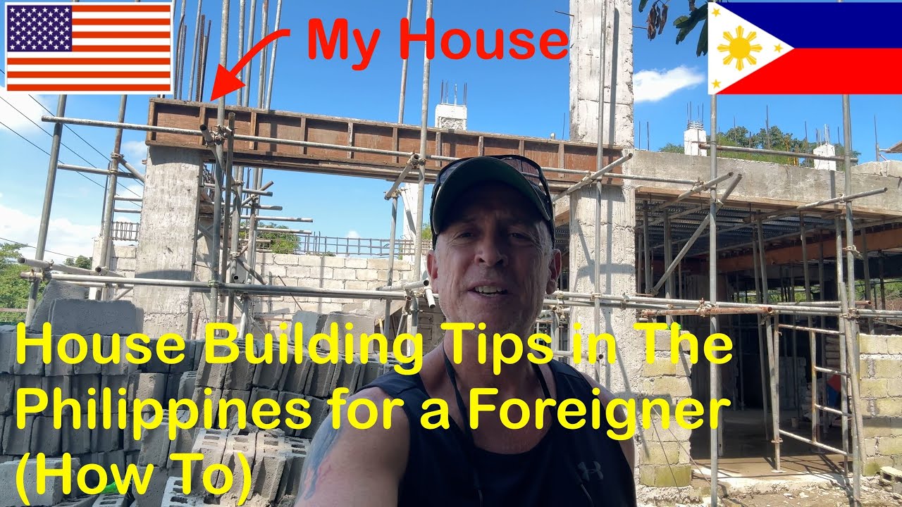House Building Tips in the Philippines as a Foreigner- How to Do It ...