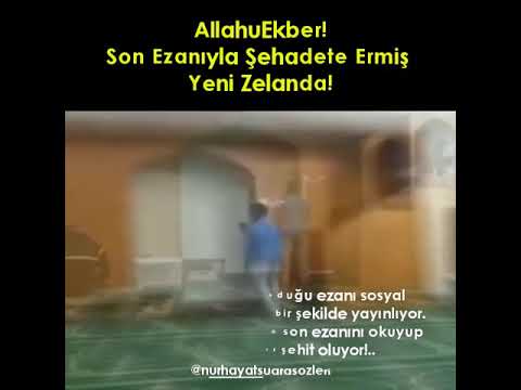 Yeni Zelanda..! Şehadetten az önce ezan okurken son anı !..