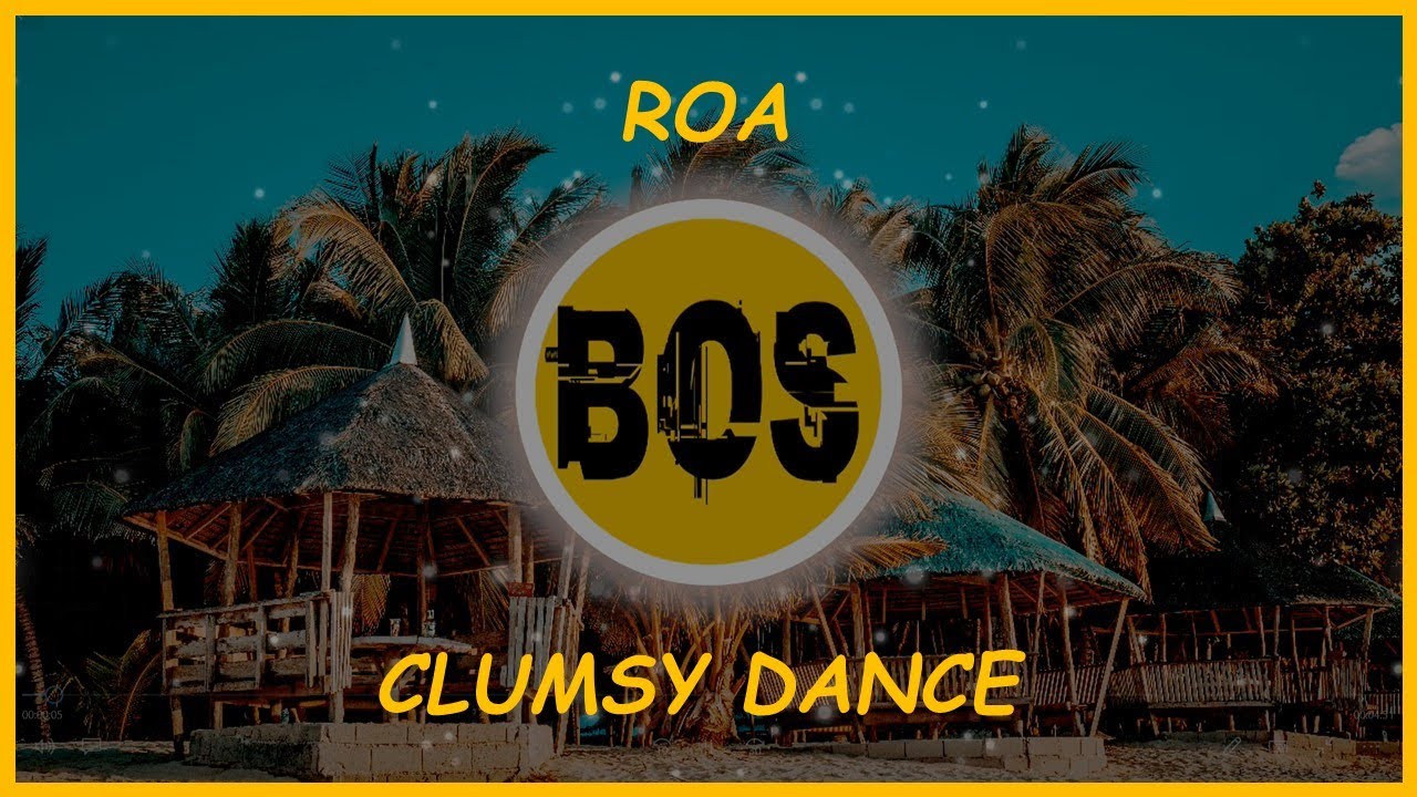 Roa - Clumsy Dance (Best Official Sounds) - YouTube