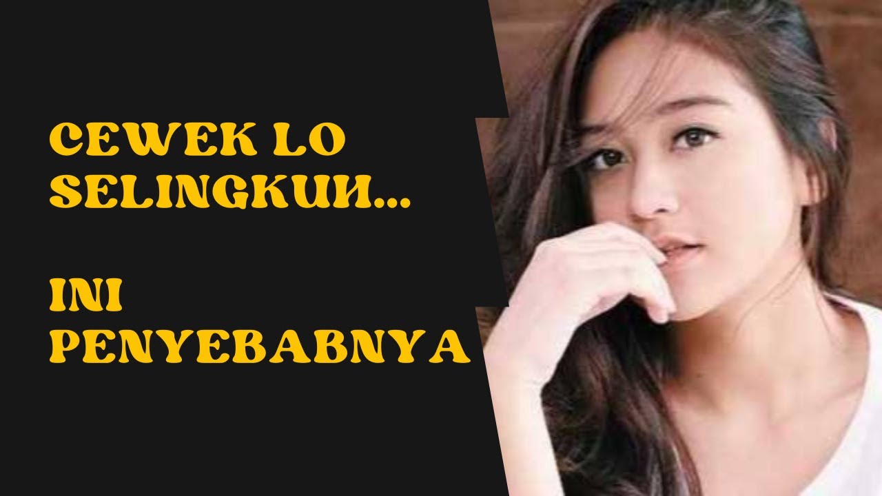 5 ALASAN WANITA SELINGKUH MENURUT PSIKOLOGI - YouTube