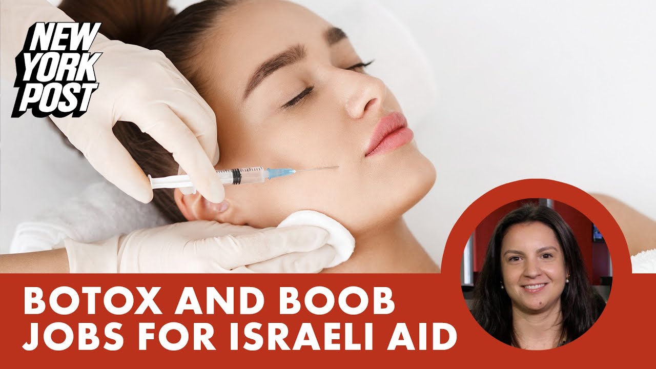 NY plastic surgeons offer Botox and boob jobs to aid Israel in ...
