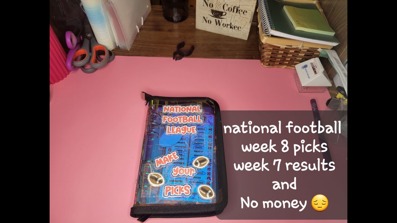 Make Your Picks Wk 7 results/Wk 8 picks | No money to save - YouTube