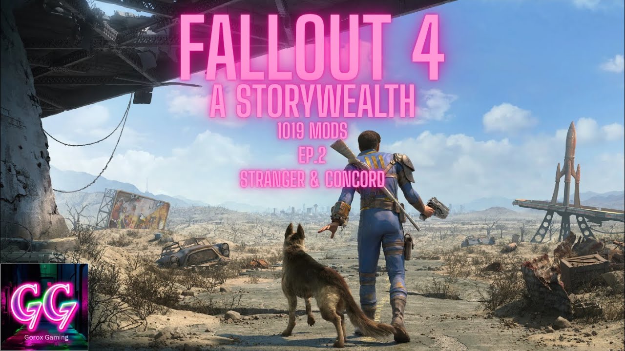 Fallout 4 - A StoryWealth 1019 mods! Stranger & Concord - EP. 2 - YouTube