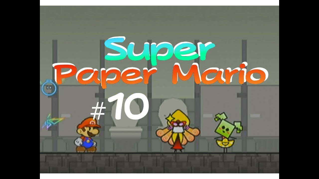 Super Paper Mario #10 Toilet Diving for a Heart - YouTube