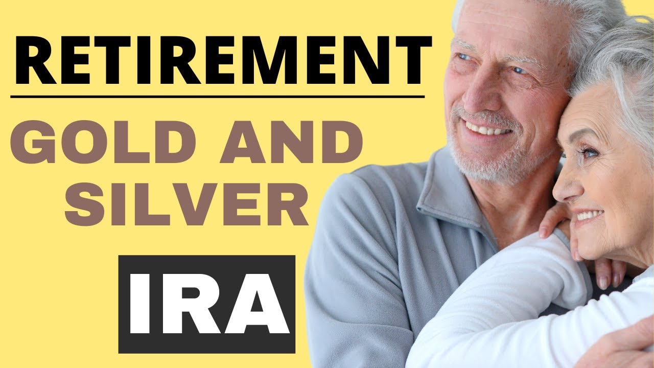 Gold And Silver Backed IRA For Retirement Savings - YouTube
