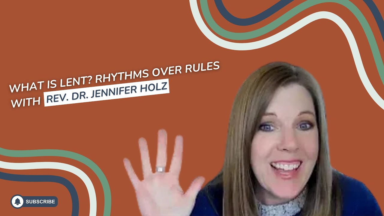 What is Lent? Rhythms Over Rules - YouTube