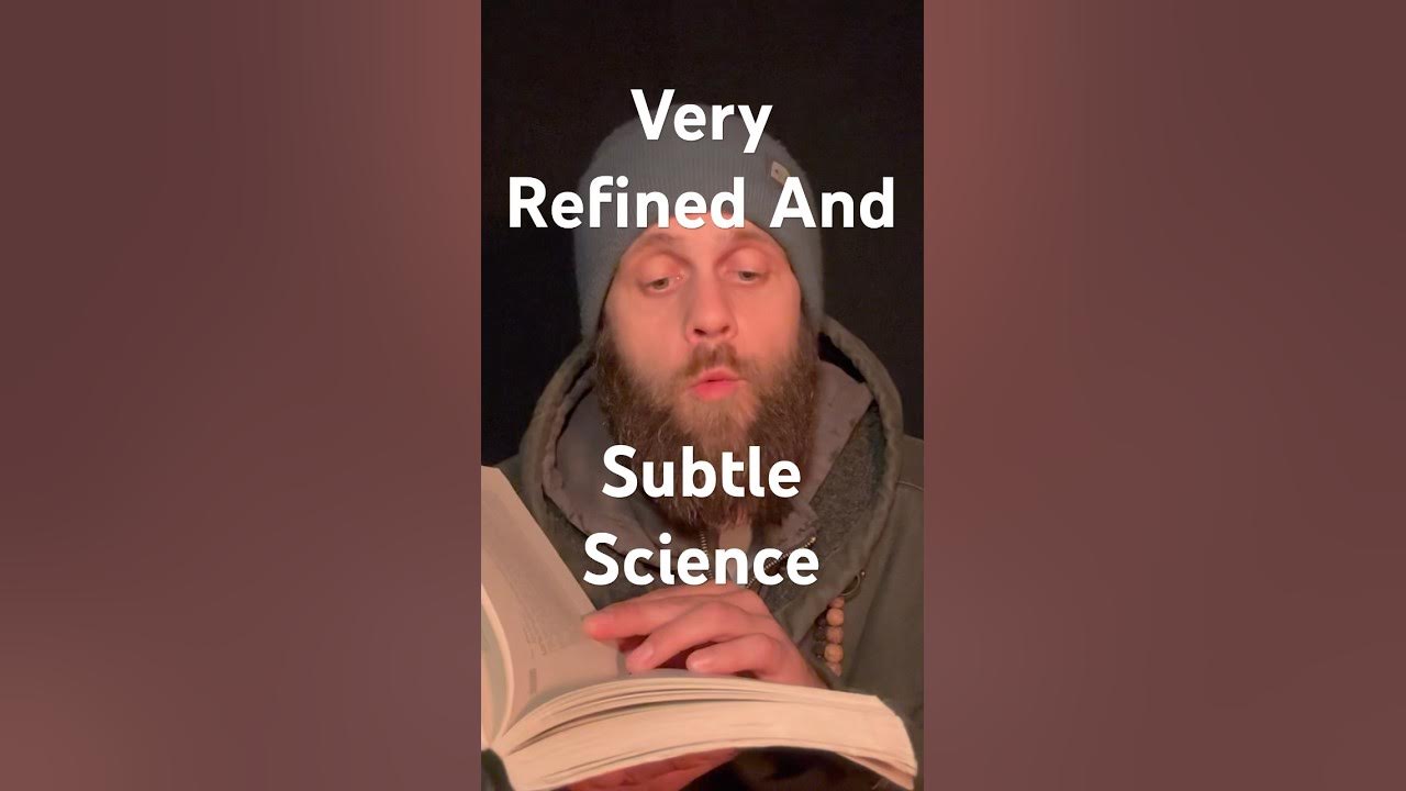 Very Refined And Subtle Science - YouTube