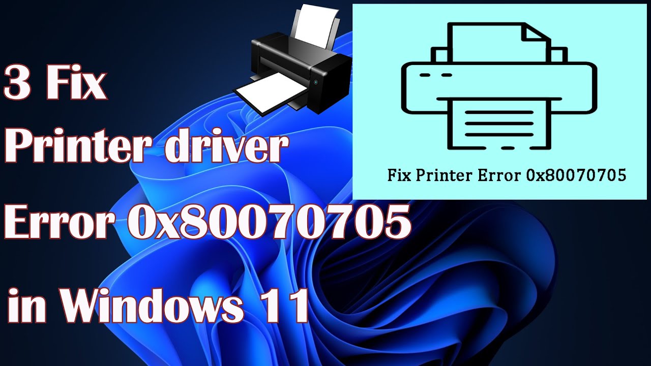 Printer driver Error 0x80070705 in Windows 11- 3 Fix - YouTube