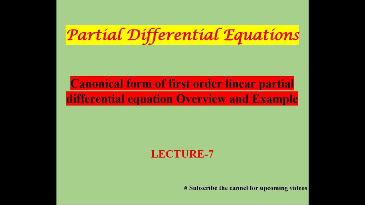 Canonical form of first order linear PDE-2 || Lecture-7 - YouTube