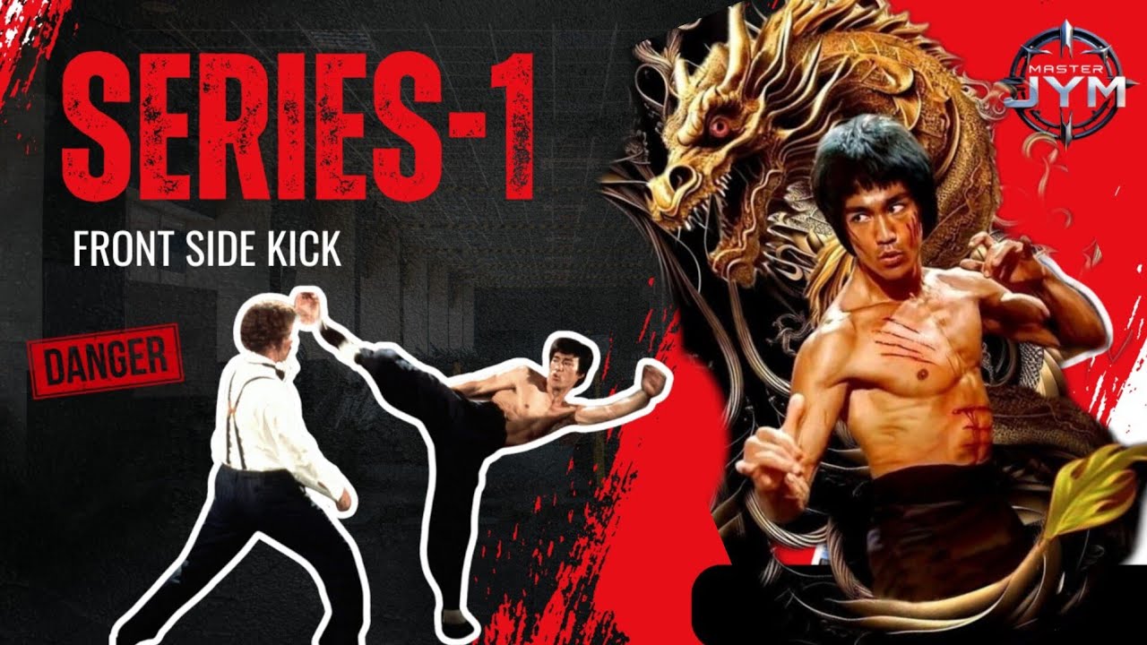 Bruce Lee's KICKS ! Series 1: Front Side Kicks | Part 1 | Step-by-Step ...