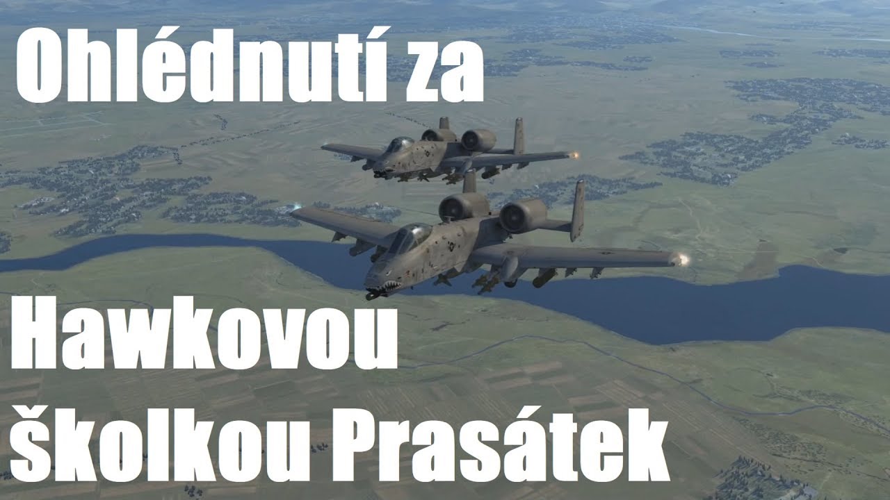 Ohlédnutí za Hawkovou školkou Prasátek | DCS A-10C Cinematic - YouTube