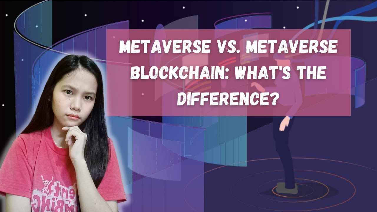Metaverse Vs. Metaverse Blockchain: What's the Difference? - YouTube