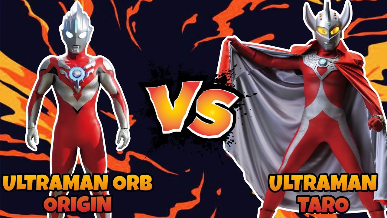 ULTRAMAN ORB ORIGIN 🆚 ULTRAMAN TARO - ウルトラマン || Ultraman fighting ...