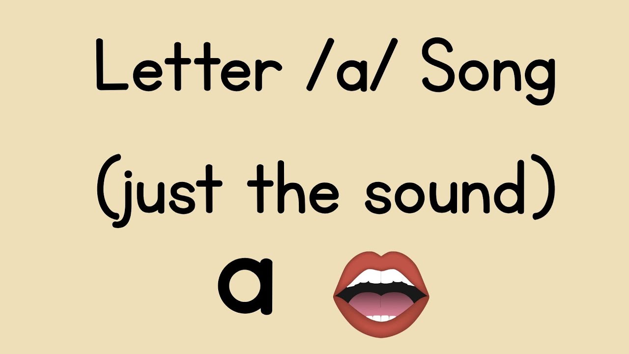 Letter /a/ Sound Song (no letter name) - YouTube
