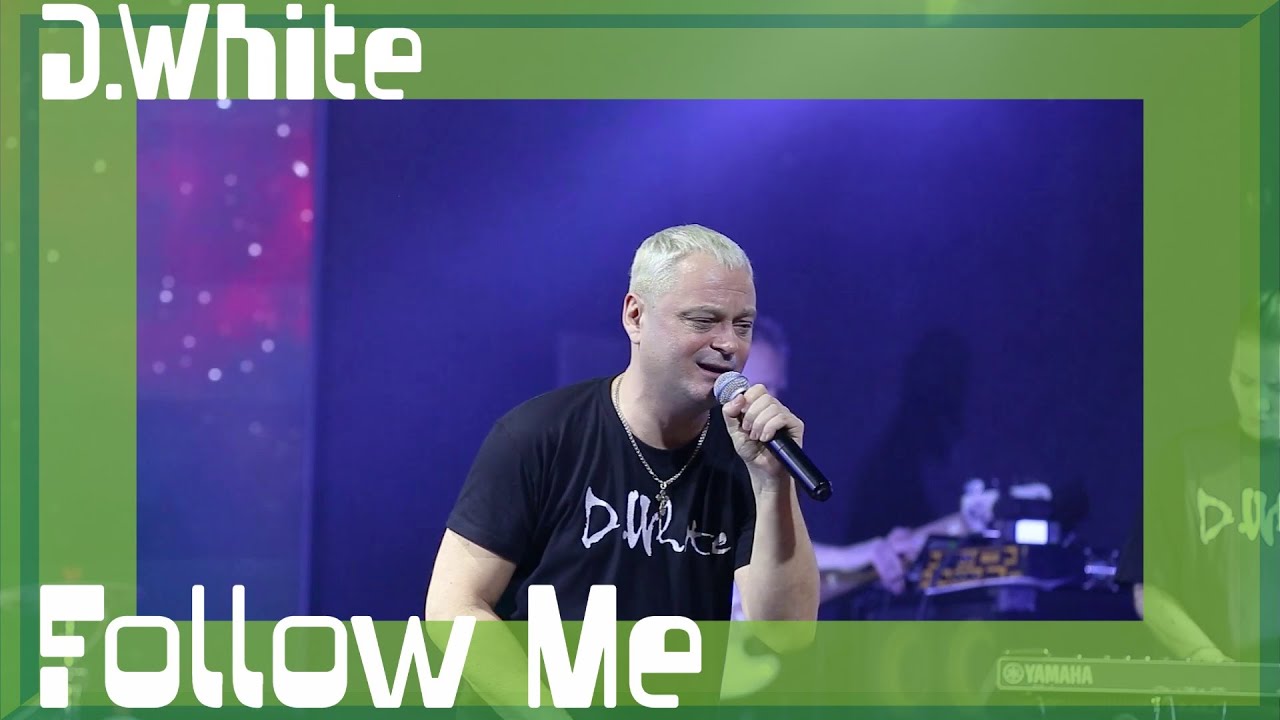 D.White - Follow Me (LIVE, 2023). NEW Italo Disco, Euro Disco, Best ...
