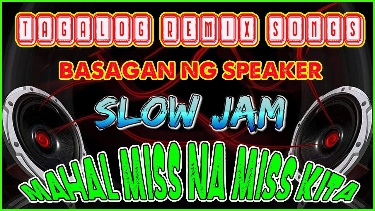 NEW BEST SLOW JAM REMIX 2025 - MAHAL MISS NA MISS KITA - TRENDING ...