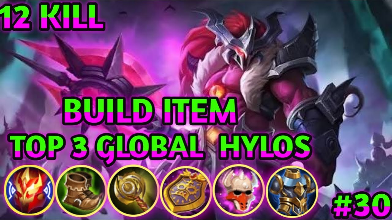 BUILD ITEM TANK TOP 3 GLOBAL HYLOS BY Kimha - MLBB GAMEPLAY #30 - YouTube