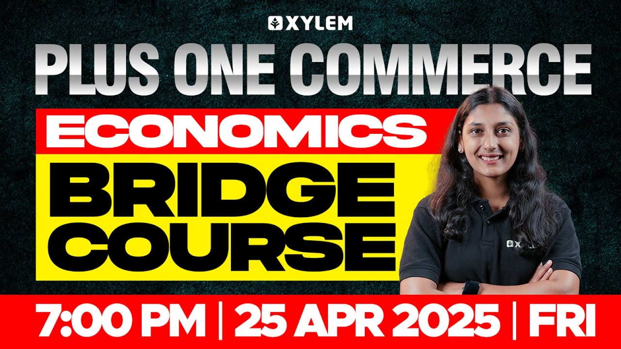 Plus One Commerce - Economics | Bridge Course | Xylem Plus One Commerce ...