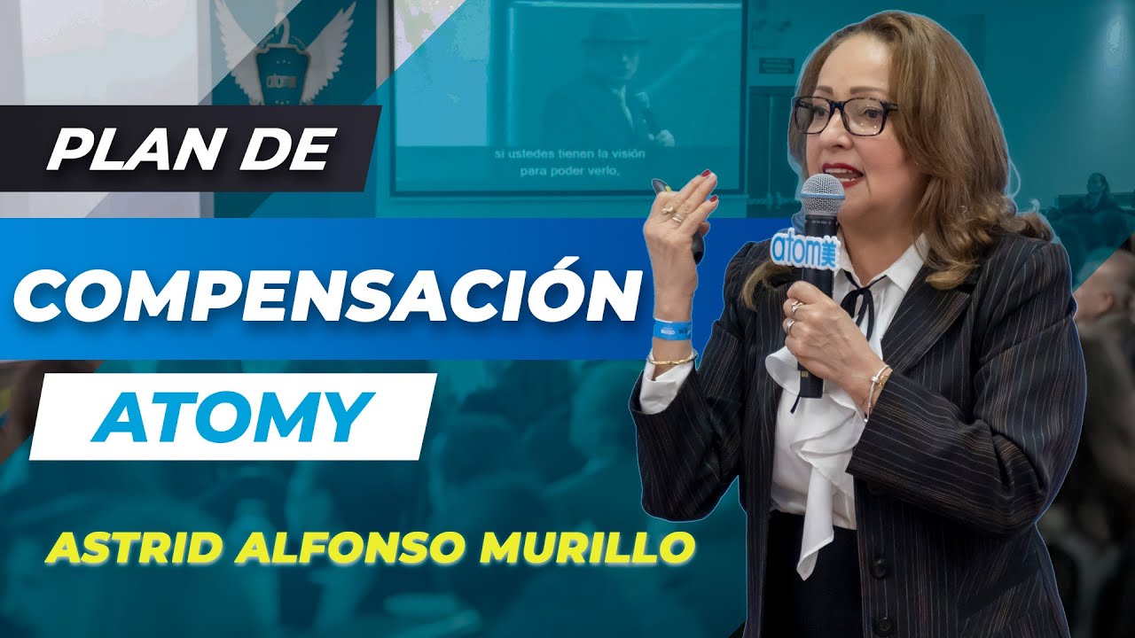 Plan de compensación: DM Astrid Alfonso Murillo | Atomy Colombia ...