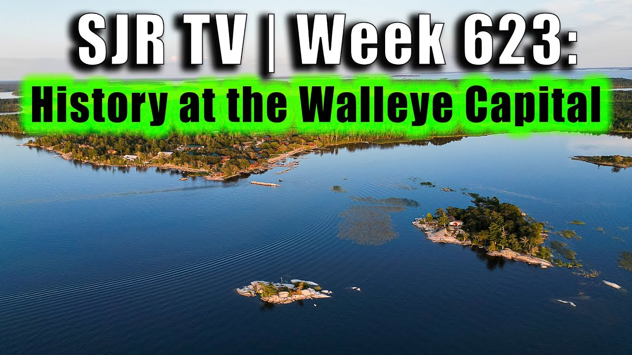 SJR TV | Week 623: History of the Walleye Capital - YouTube