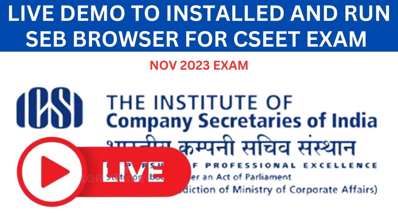 LIVE DEMO TO INSTALLED AND RUN SEB BROWSER FOR NOV 2023 EXAM - YouTube