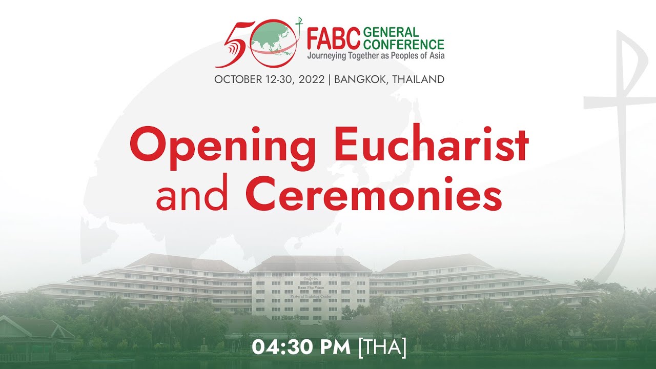 FABC General Conference - Opening Eucharist and Ceremonies | October 12 ...