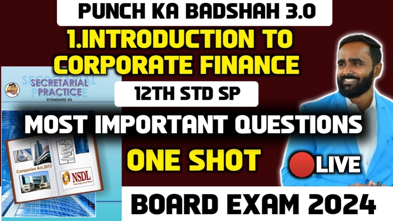 🔴LIVE | Chapter No 1 Introduction to Corporate Finance | 12th SP |Board ...