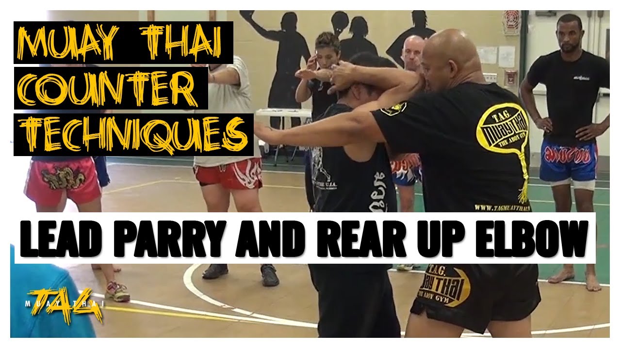 Lead Parry and Rear Up Elbow with Ajarn Chai Sirisute and Chris Aboy ...