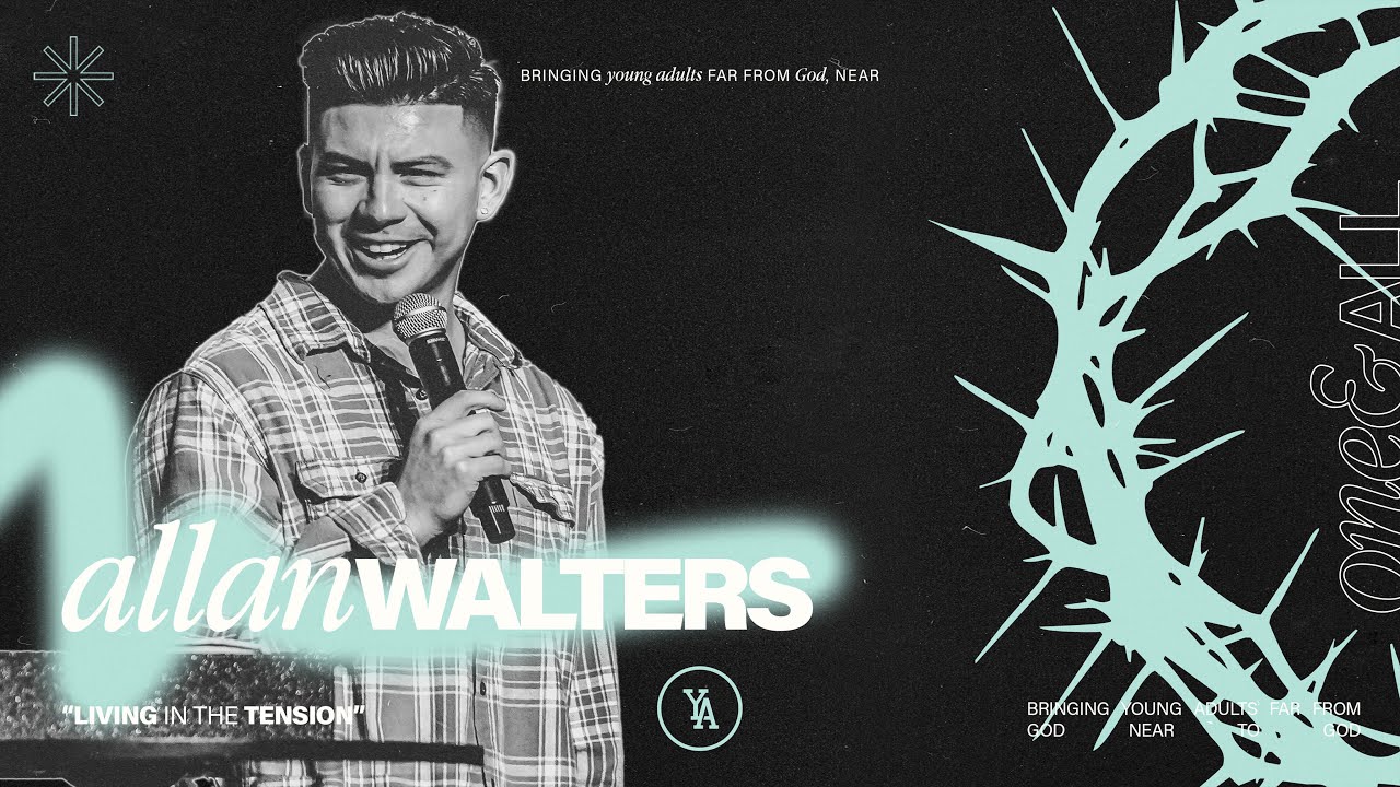 Living In The Tension | Pastor Allan Walters | ONE&ALL YA March 2024 ...