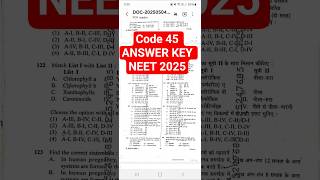 Code 45 Neet 2025 Answer Key Neet 2025 Paper Solution Neet Shorts ...