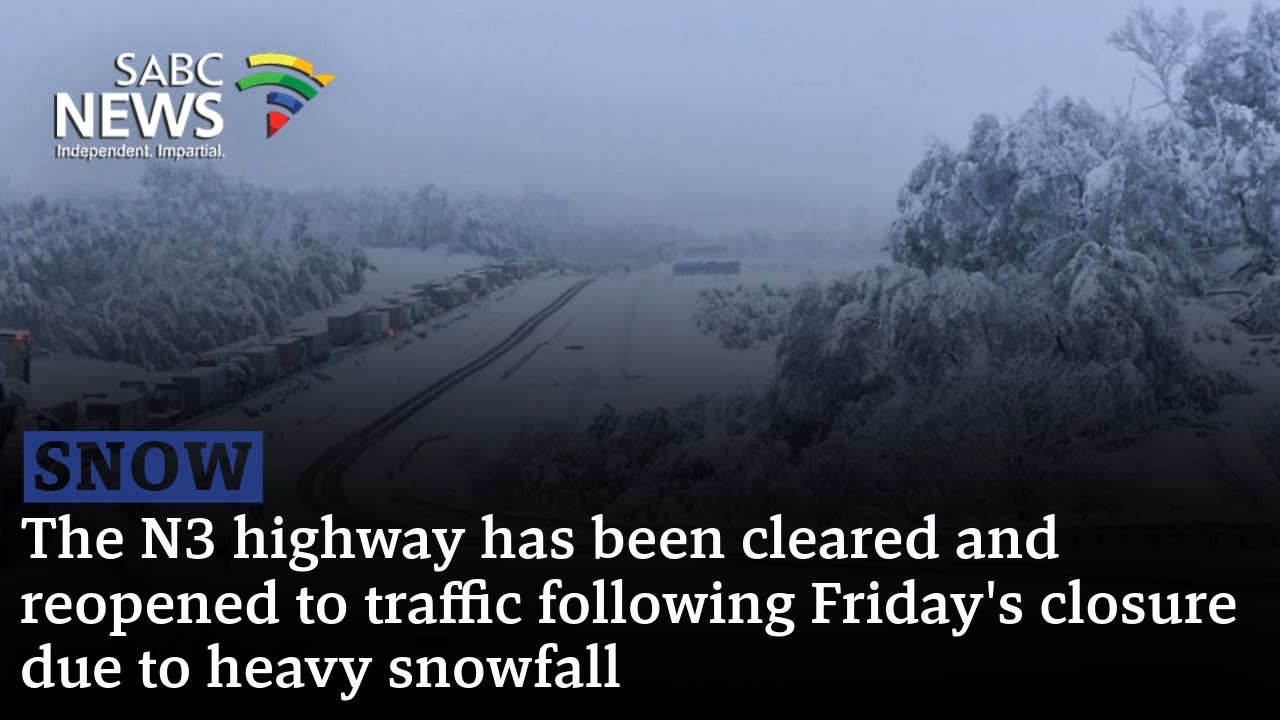 Snow | N3 highway has been cleared: Mzwandile Mbeje - YouTube